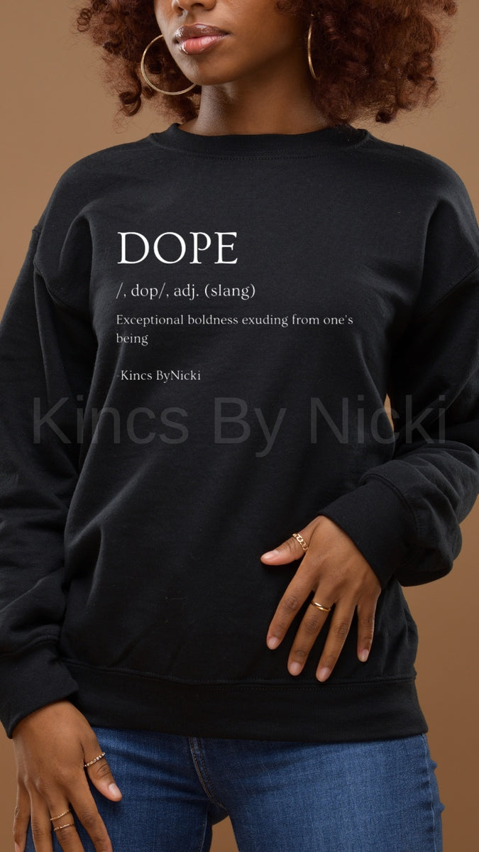 The definition of DOPE! – Kincs By Nicki